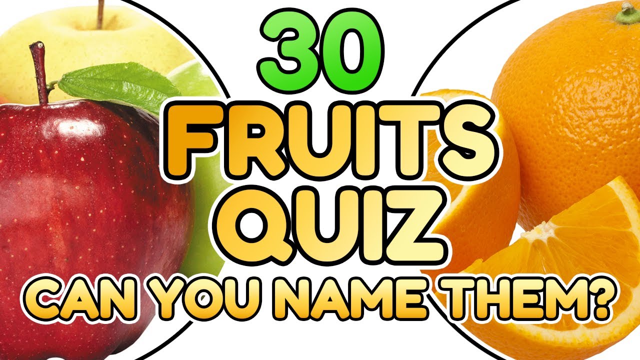 GUESS THE FRUIT QUIZ - Do you know these popular Fruits? - YouTube