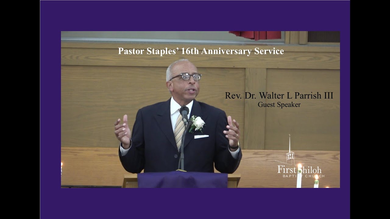 Pastor Staples' 16th Anniversary Service - Rev. Dr. Walter L Parrish III Guest Speaker - 3/12 ...