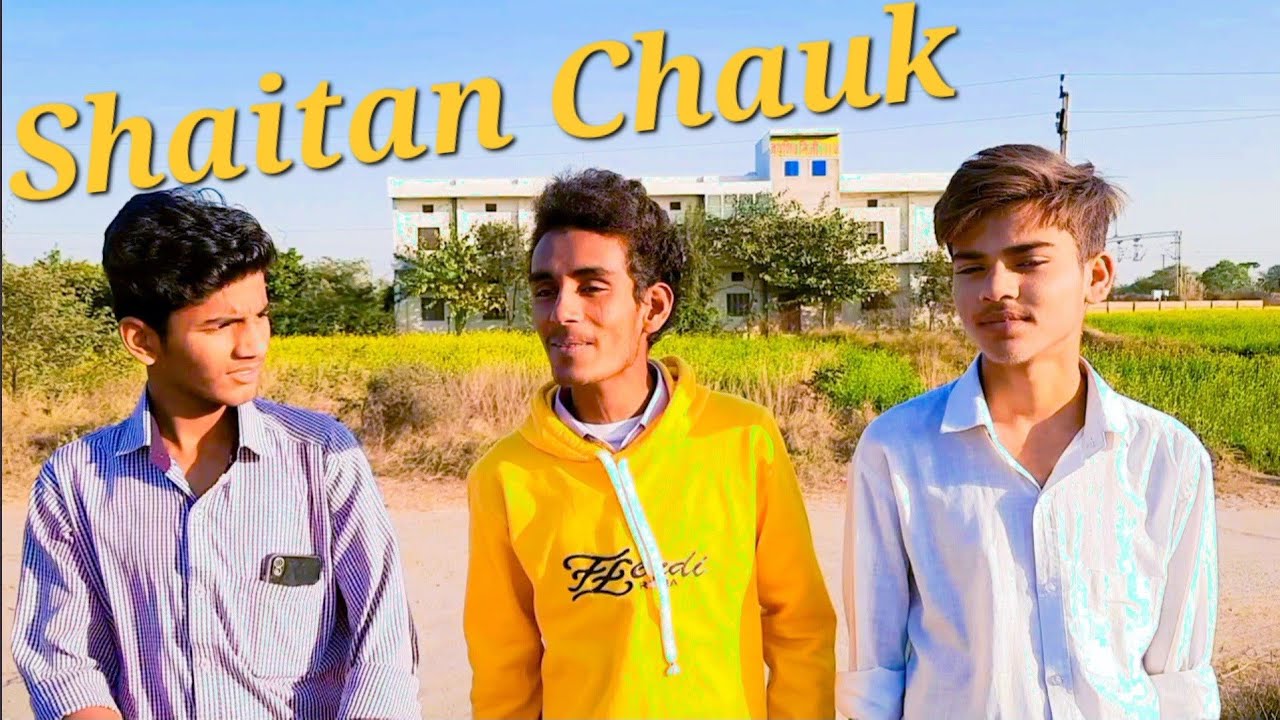 Shaitan Chauk!! Noble Hope, @noblehope - YouTube