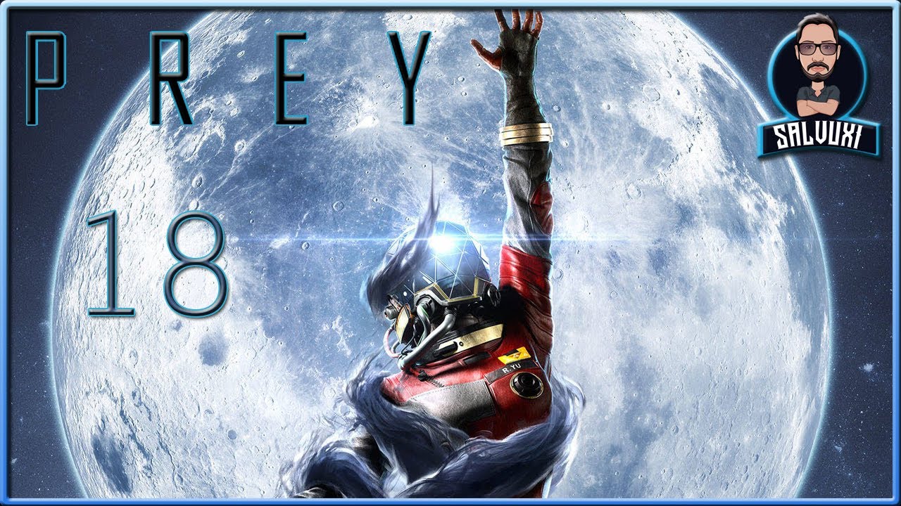 Prey || PS5 en Español || Capítulo 18 Copias de Seguridad - YouTube