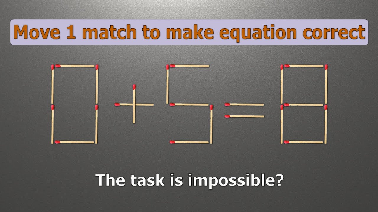 Match puzzle - move 1 match to make equation correct | Matchstick ...