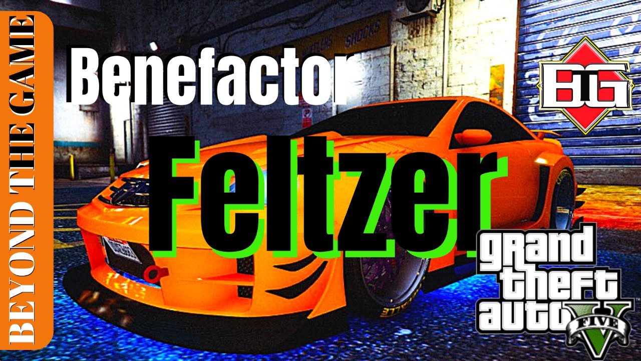 Benefactor FELTZER Vehicle Review : GTA 5 Online : BTG Car Reviews ...