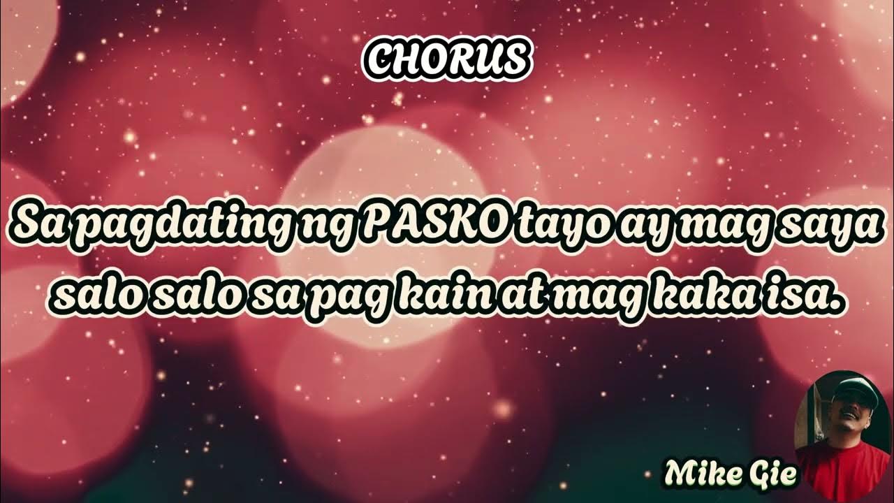 Mike Gie - SA PASKO AY KASAMA KA - official lyrics video - YouTube