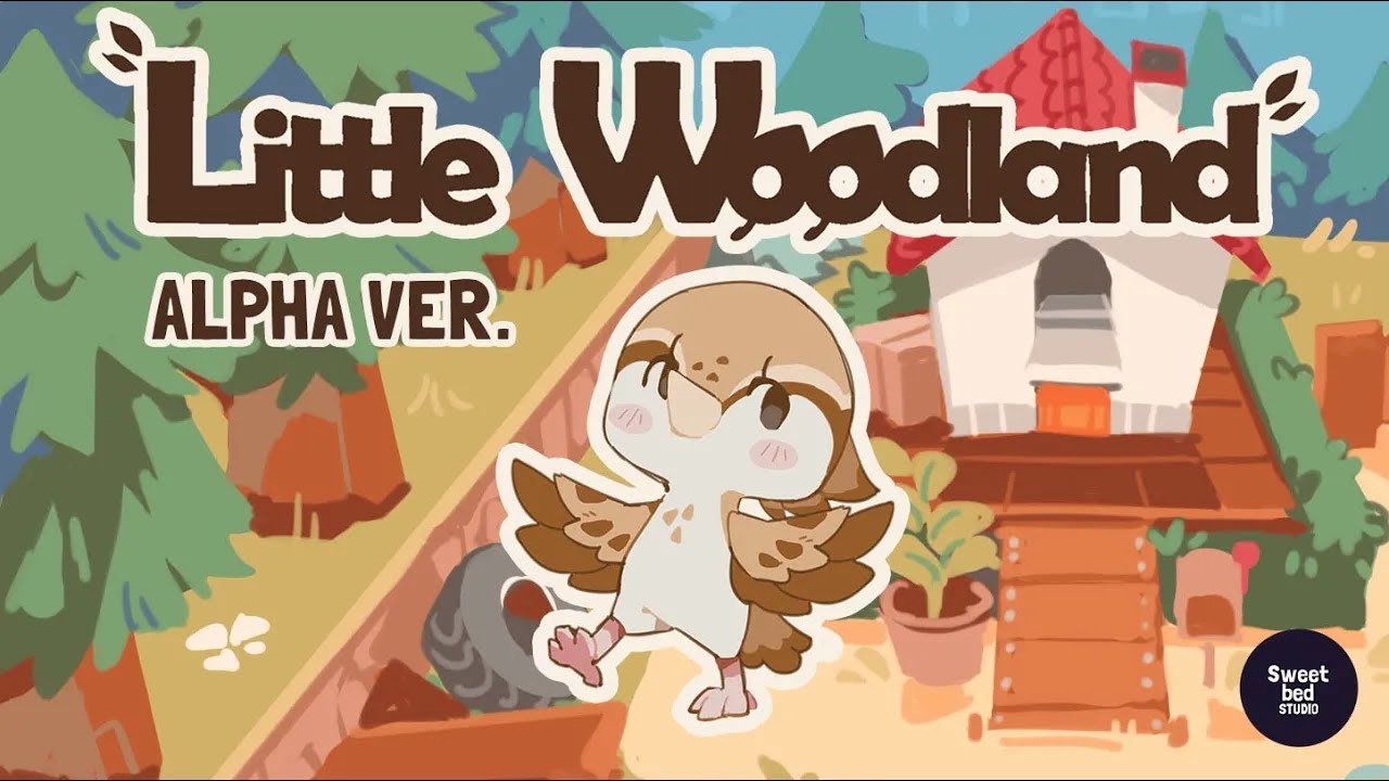 Little Woodland - ALPHA VER. AVAILABLE NOW - YouTube