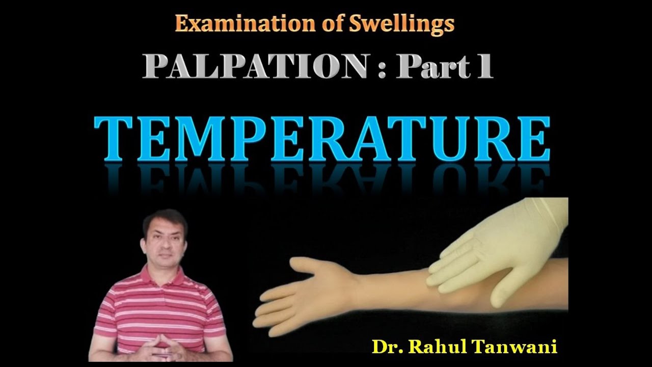 Palpation of Swellings : Part 1 - Temperature - YouTube
