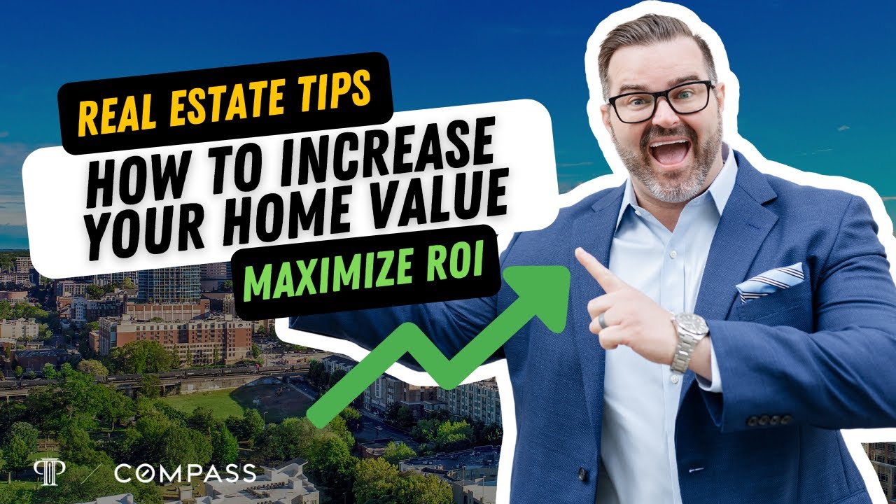 Tips on How to Increase your Home Value | Maximize ROI | Return on ...