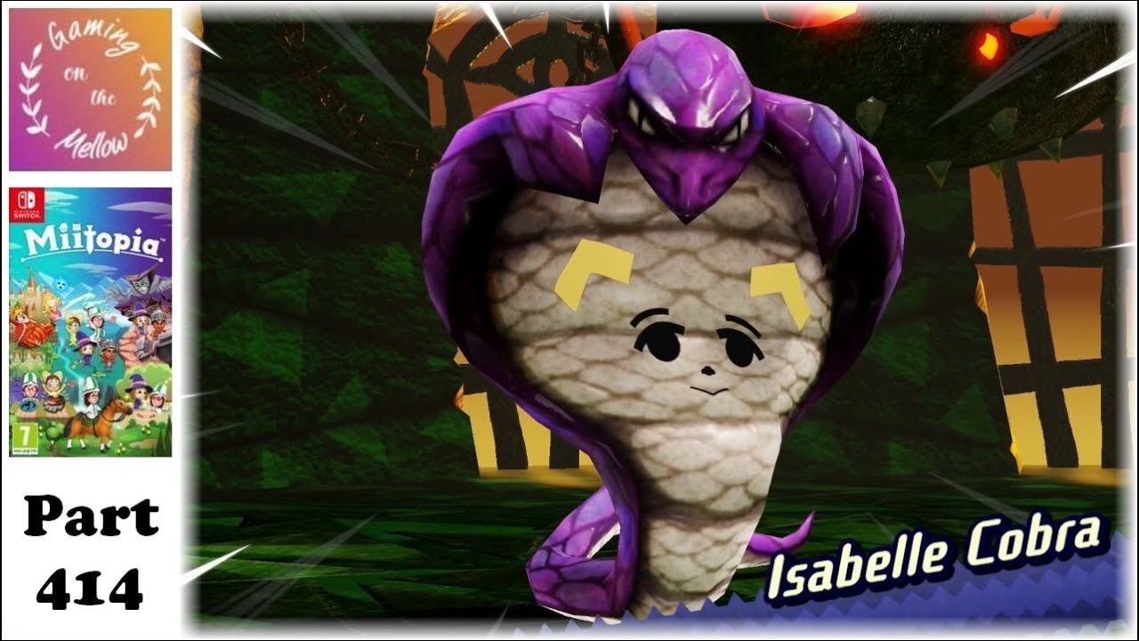 Isabelle Cobra! | Let's Play Miitopia (Nintendo Switch) | Part 414 ...