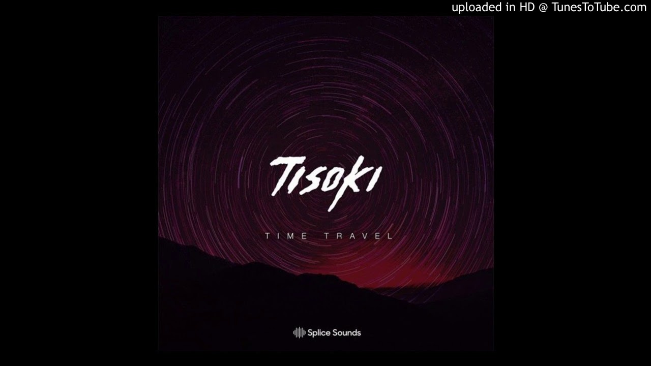 [FREE DL] Splice Sounds Tisoki - Time Travel Sound Pack - YouTube