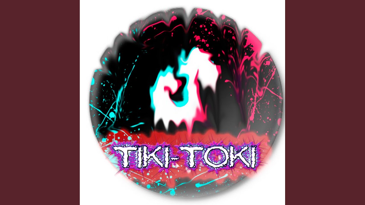 Tiki-toki (For Tik-Tok) - YouTube