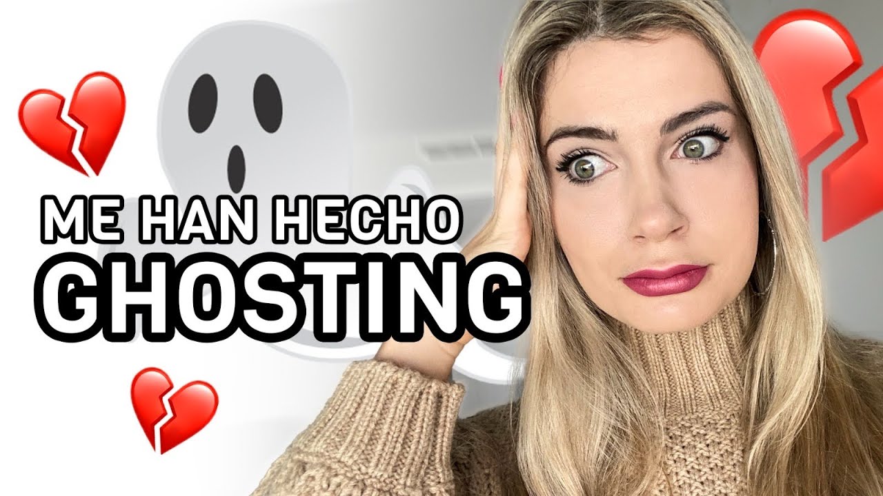 GHOSTING: POR QUÉ OCURRE y CÓMO SUPERARLO - YouTube