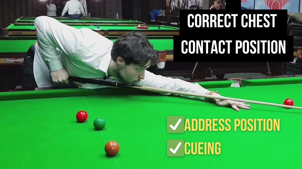 Correct chest contact position - Improve cueing&potting - YouTube