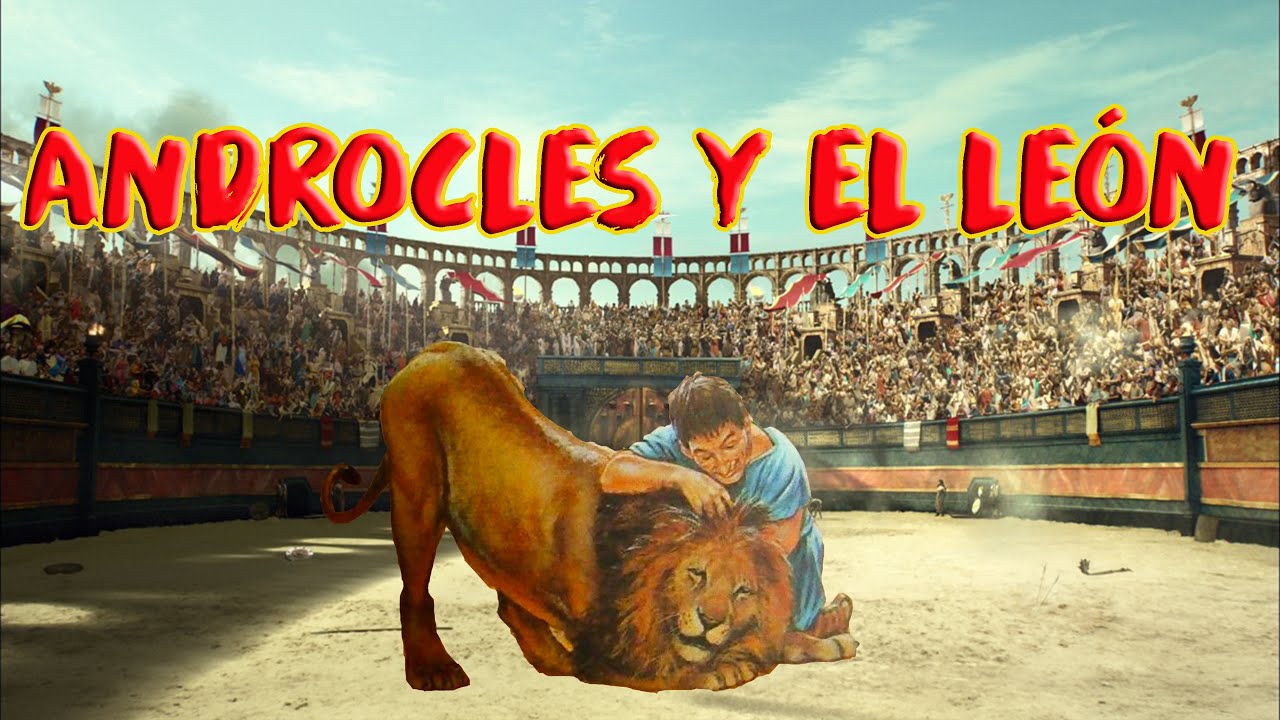 ANDROCLES Y EL LEÓN - YouTube