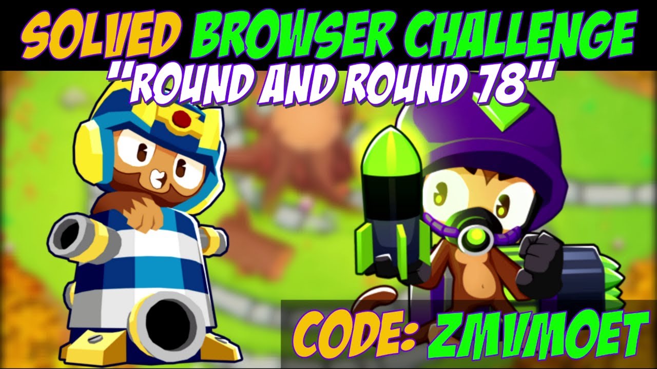 BTD6 Browser Challenge - "Round and Round 78" - YouTube