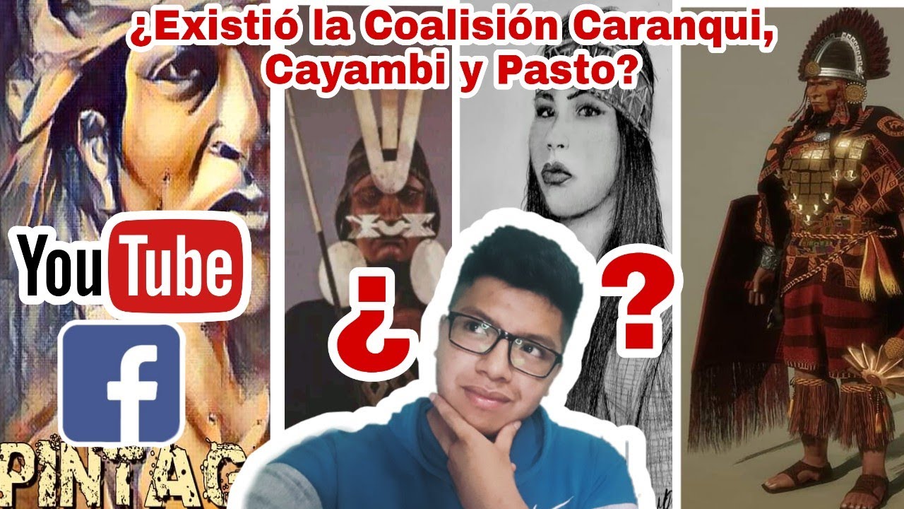 ¿EXISTIÒ LA RESISTENCIA CARANQUI, CAYAMBI Y PASTO A LA CONQUISTA INCA ...