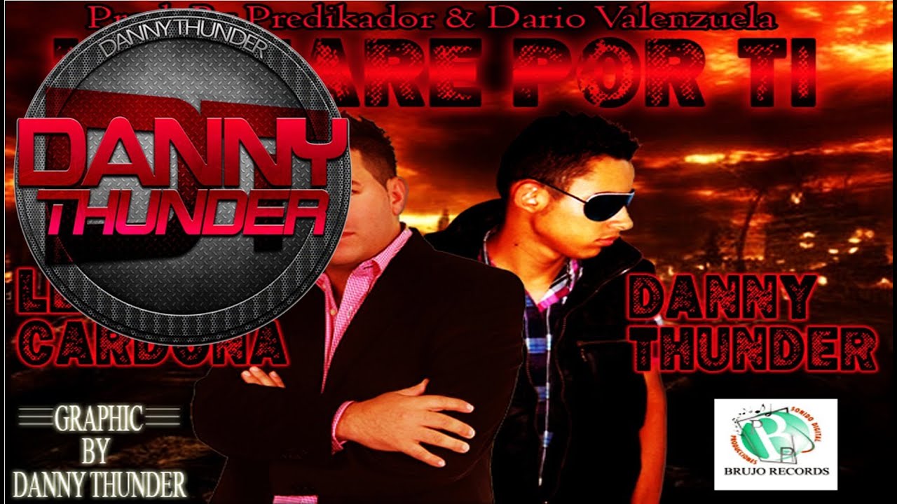 Danny Thunder Ft. Leo Cardona - Luchare Por Ti (Audio) - YouTube