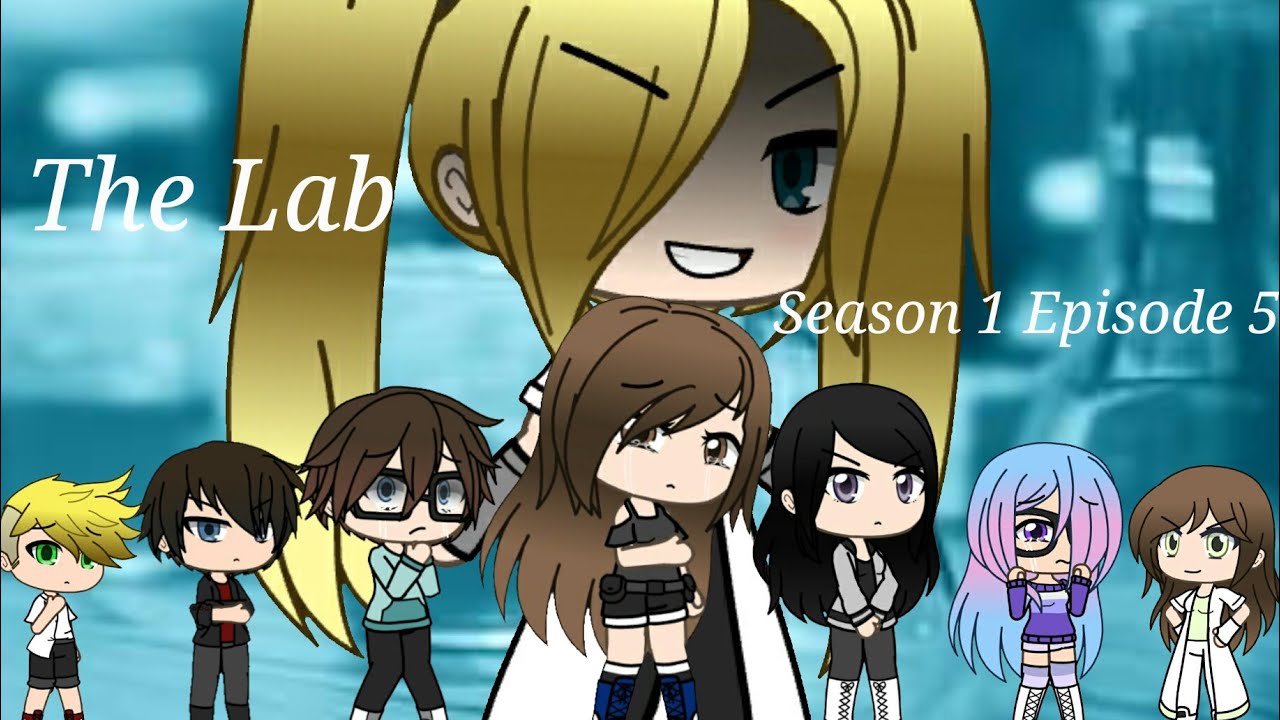 Gacha life/ The Lab ep5 - YouTube