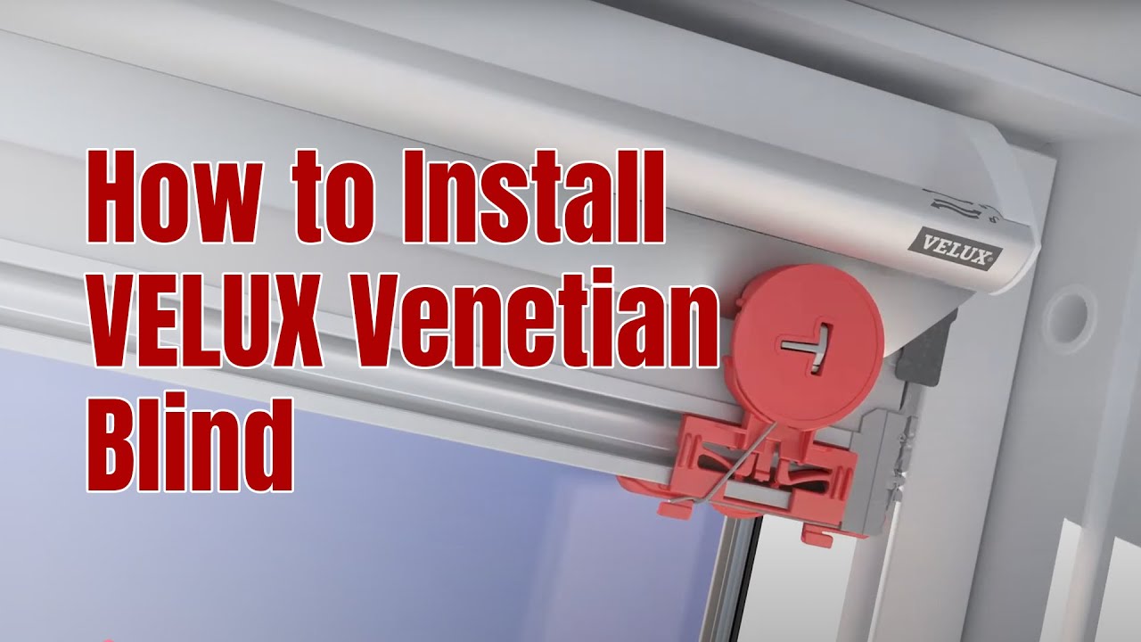 How to Install VELUX Venetian Blind |Step-by-Step Guide for GGL Roof ...