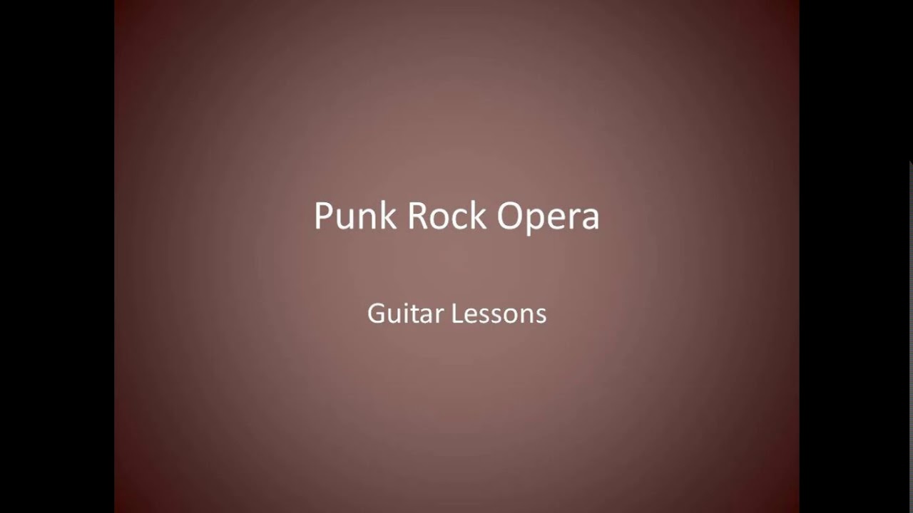 Punk Rock Opera-Guitar Lessons - YouTube