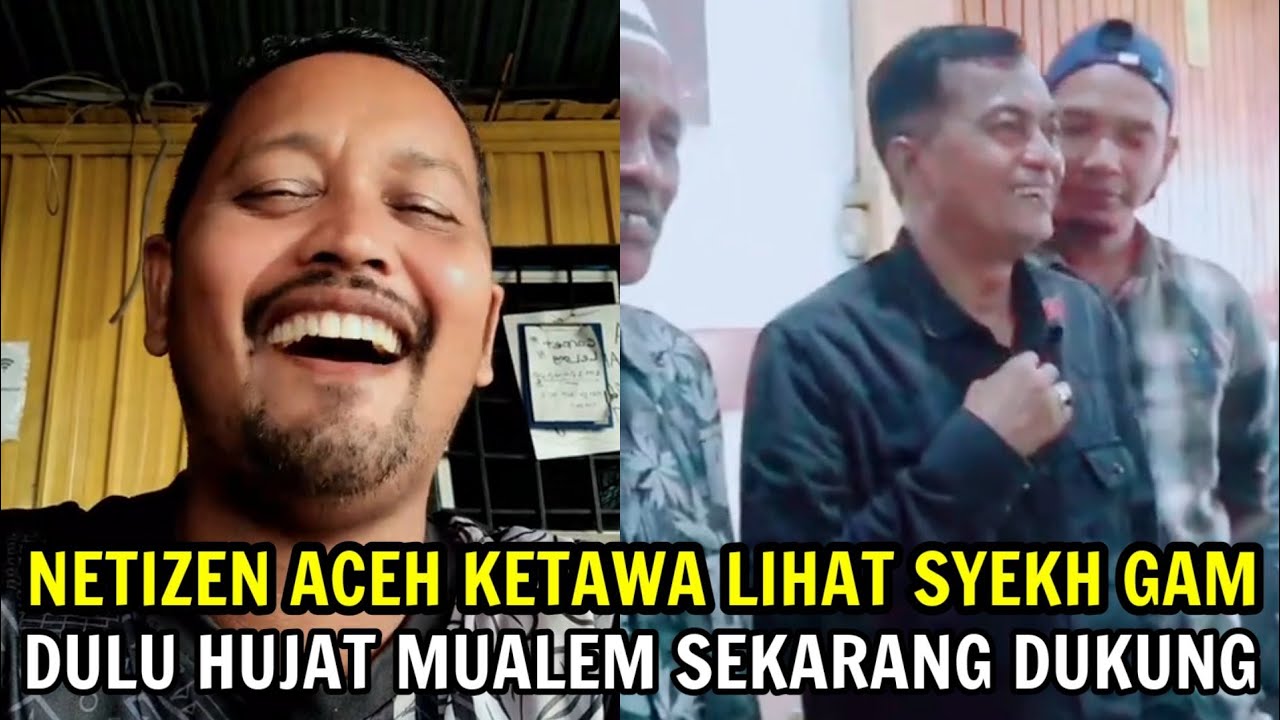 NETIZEN ACEH KETAWA LIHAT SYEHKY GAM || DULU HUJAT MUALEM SEKARANG ...