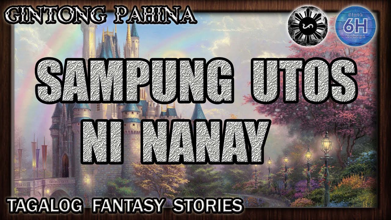 SAMPUNG UTOS NI NANAY - TAGALOG FANTASY STORIES - YouTube