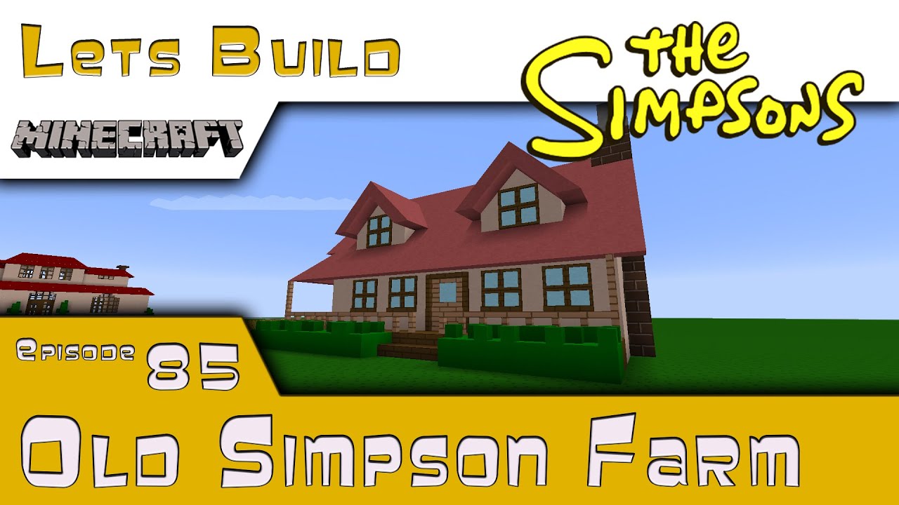Minecraft :: Springfield Lets Build :: Old Simpson Farm :: E85 - YouTube
