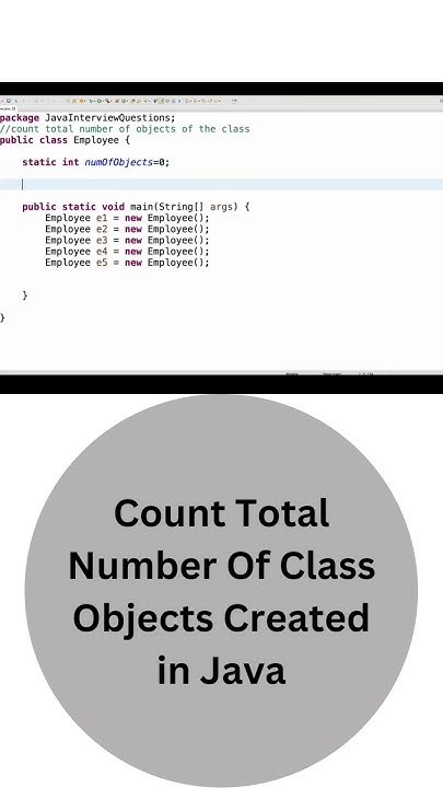 How To Count Total Number Of Class Objects Created In Java Shorts Javainterview Youtube 