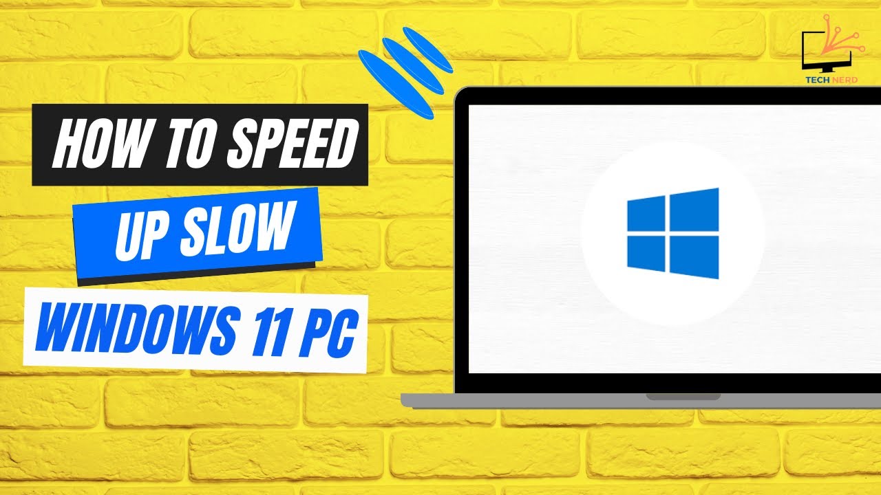How to Speed up Slow Windows 11 Pc - YouTube