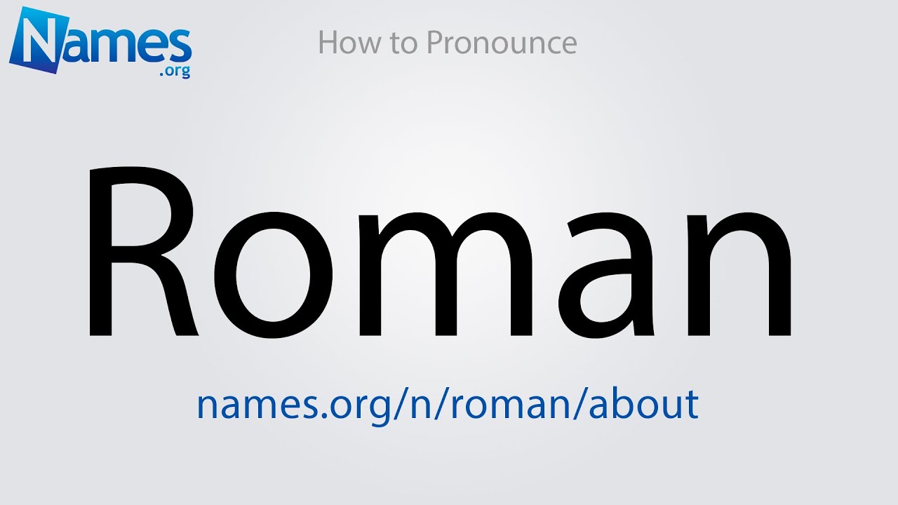 How To Pronounce Roman YouTube how-to-pronounce-roman-youtube