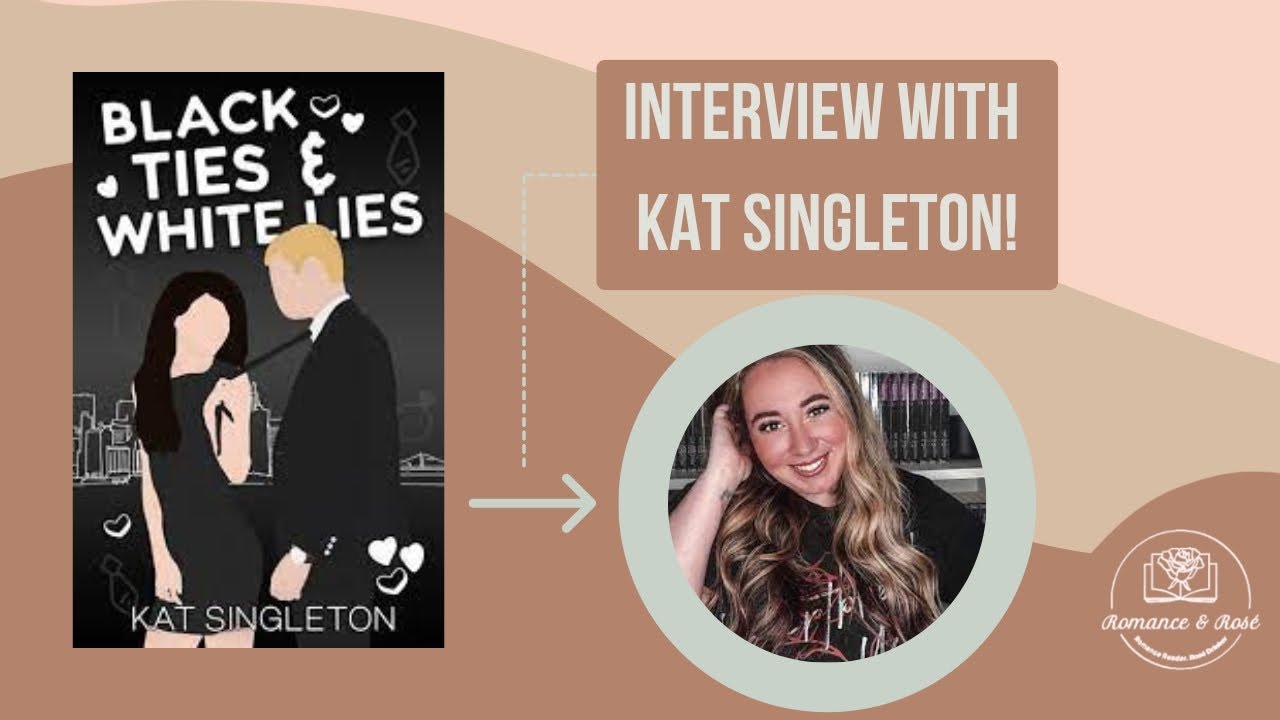 Author Interview Featuring Kat Singleton | Black Ties & White Lies - YouTube