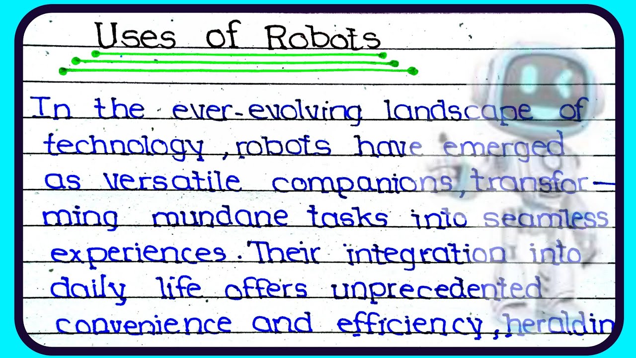 essay on uses of robots || 10 uses of robots || essay on robots ...