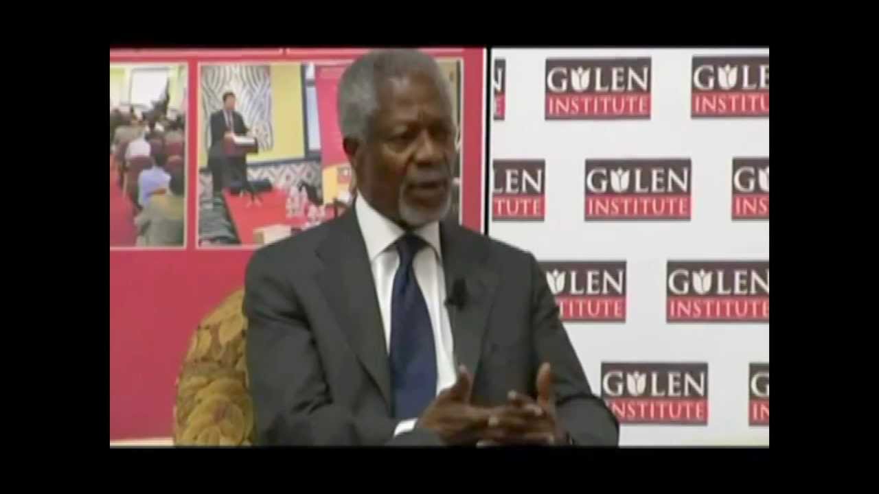 Gulen Movement & Fethullah Gulen praised by Kofi Annan, James Baker and ...