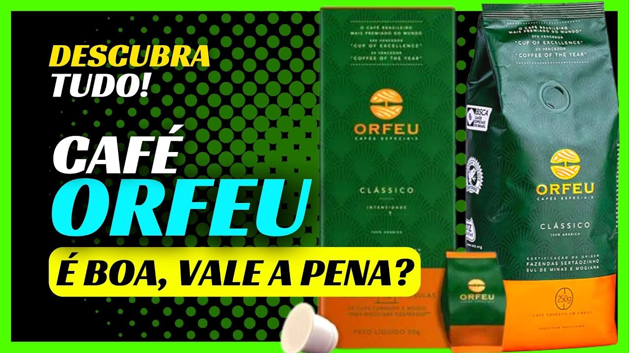 [MAIS PREMIADO DO BRASIL] O Café Orfeu é Bom | Café Orfeu Vale a Pena ...