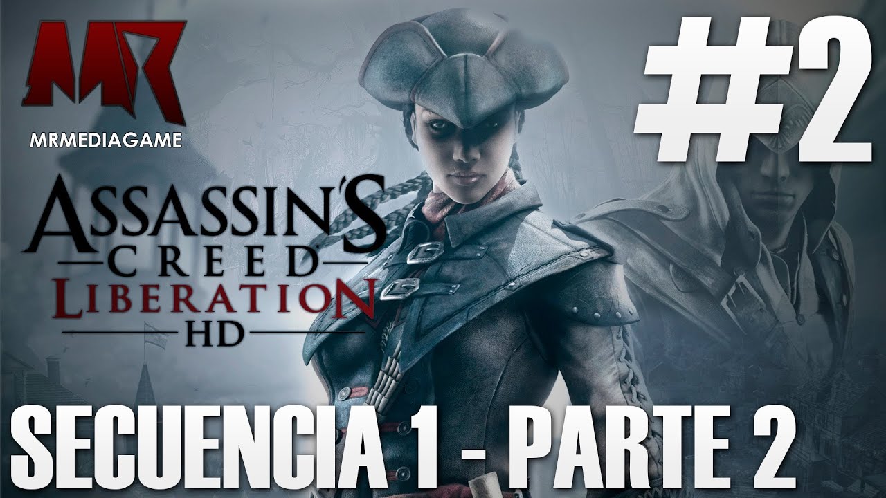 Assassins Creed Liberation Hd Español Parte 2 Secuencia 1 Parte 2