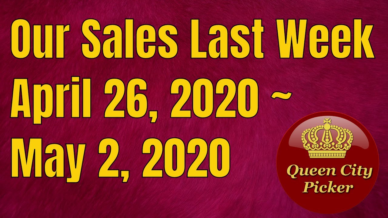 Our Last Week Sales April 26, 2020 ~ May 2, 2020 - YouTube