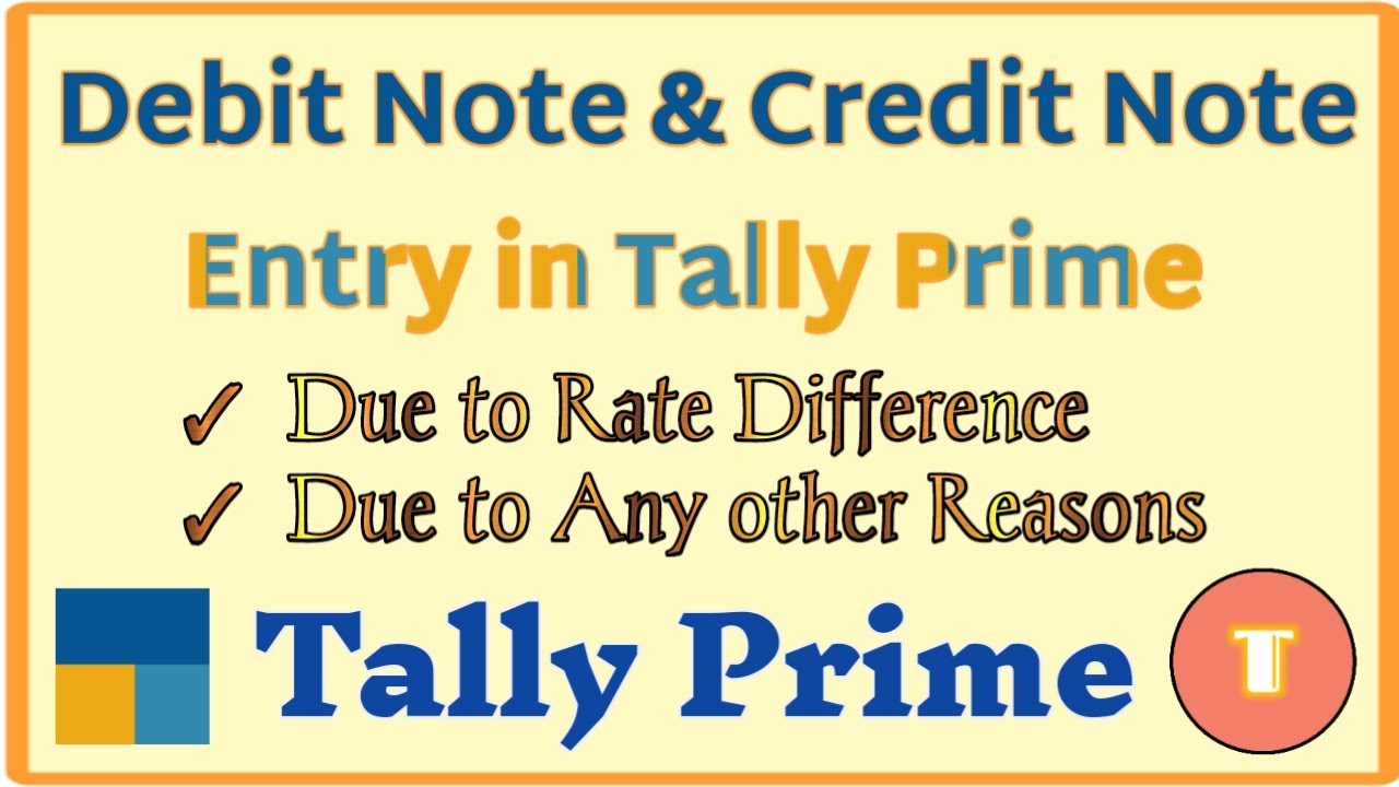 Debit Note And Credit Note Entry In Tally Prime Credit And Debit Note debit-note-and-credit-note-entry-in-tally-prime-credit-and-debit-note