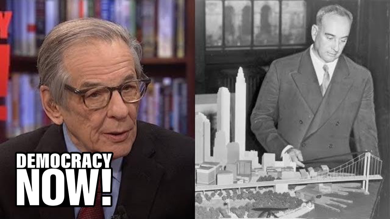 Robert Caro on how Robert Moses infrastructure projects fueled ...