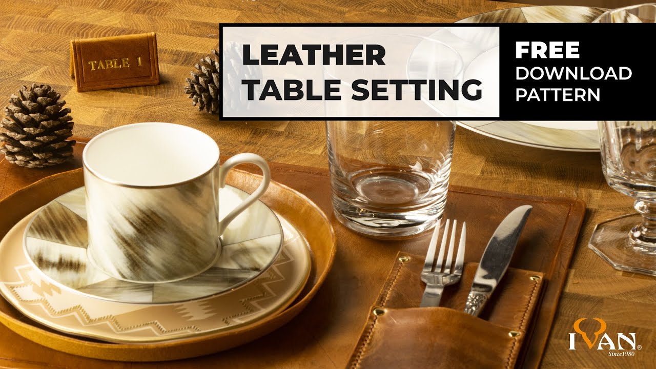 Leather Project: Table Setting - YouTube