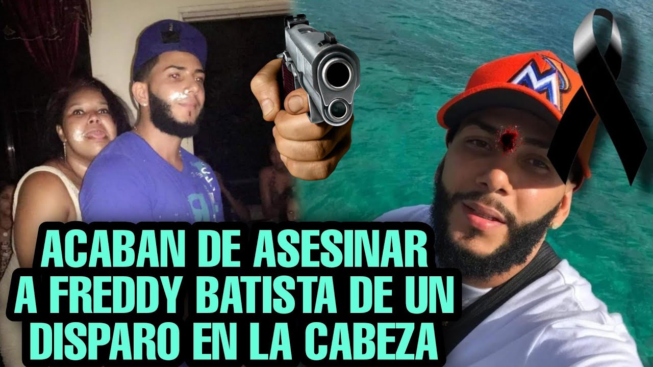 Ay! Mi Madre Acaban De M4tar A Freddy Batista AL Frente De Su Hijo ...