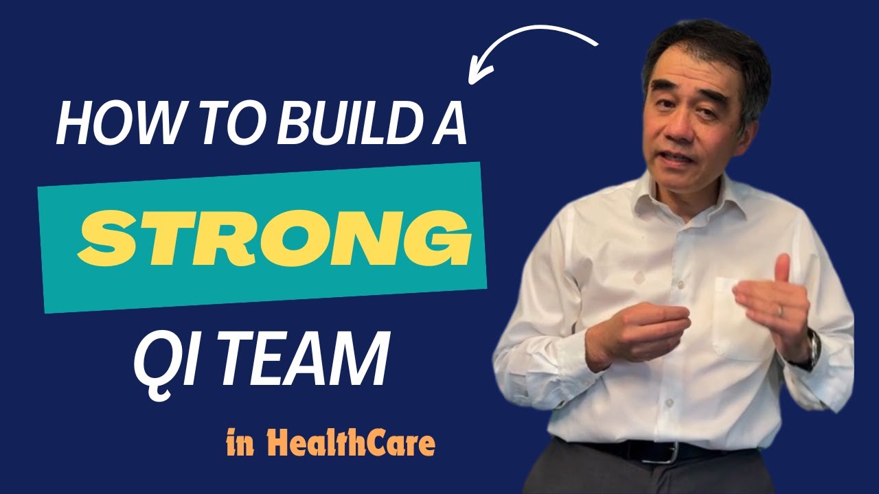 How to Build a Strong QI team in Health Care | PQI - YouTube