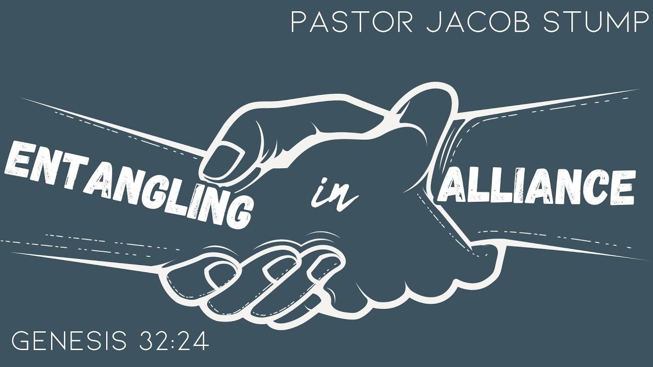 Entangling in Alliance | Pastor Stump - YouTube