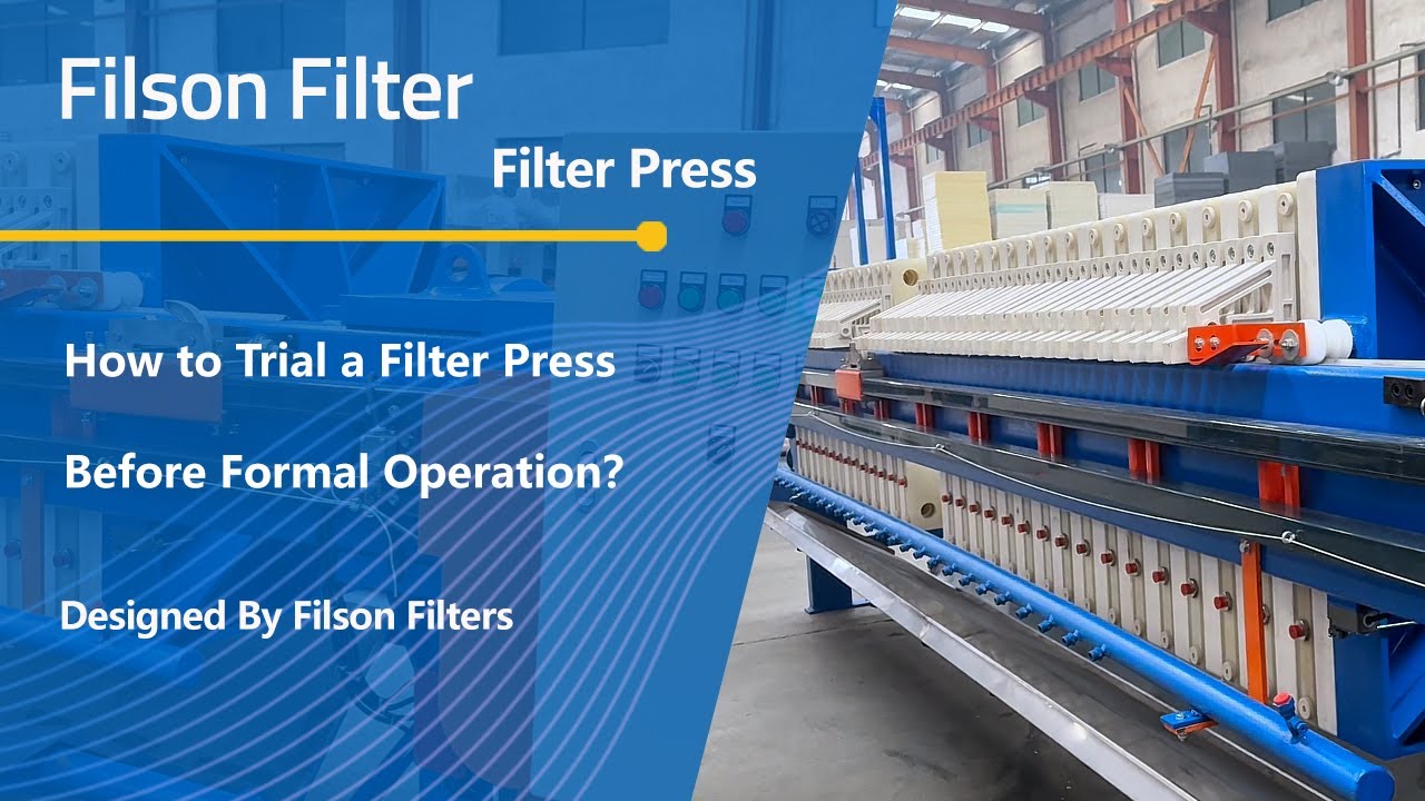 How to Trial a Filter Press before Formal Operation? - YouTube