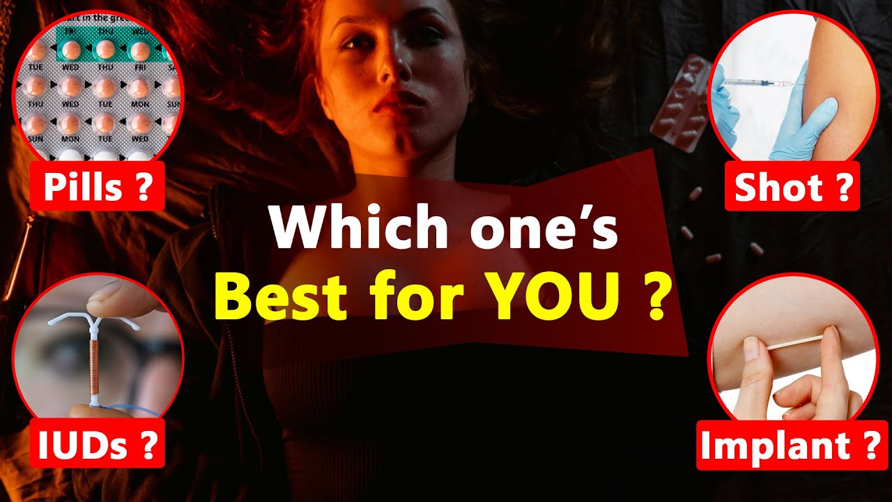 What's The Best Birth Control For You ? 😨 | A Doctor Explains All ...