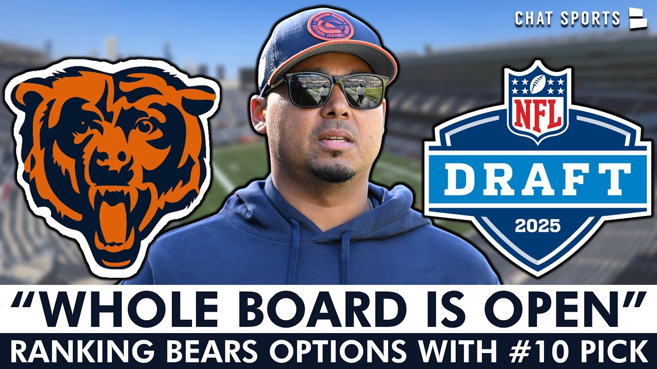 Ranking The Bears Draft Options & Scenarios With #10 Pick After 2025 ...