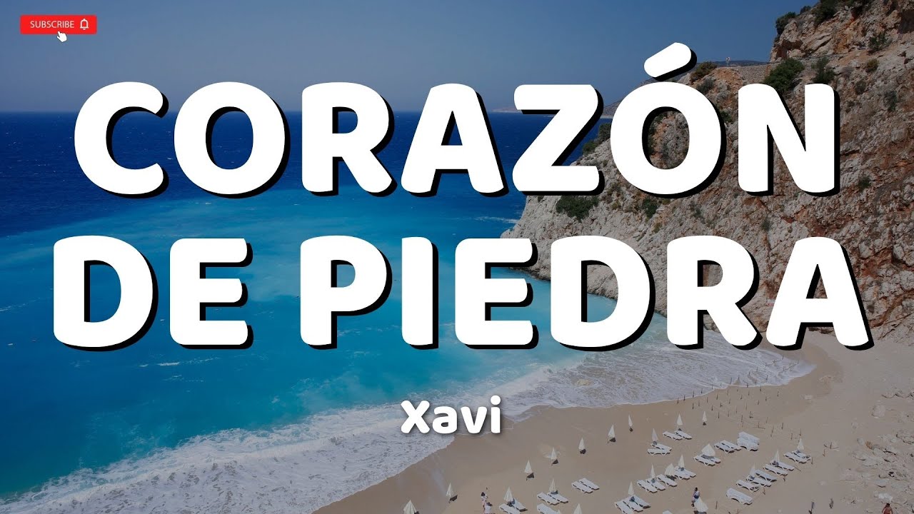Xavi - Corazón de Piedra (Letra/Lyrics) - YouTube