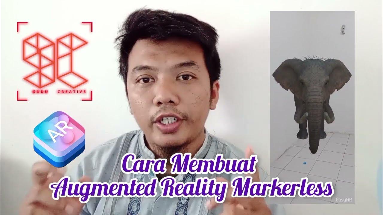 Cara Membuat Augmented Reality Markerless (Tanpa Image Target) Menggunakan Easy AR @Guru ...