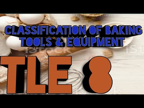 TLE 8 CLASSIFICATION OF BAKING TOOLS AND EQUIPMENT - YouTube
