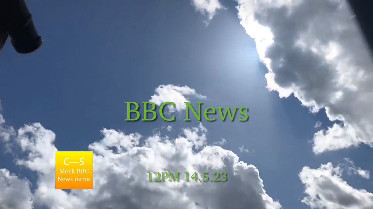 BBC News intro 12pm 14.5.23 MOCK - YouTube