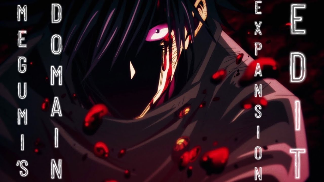 Megumi's Domain Expansion Edit - LOOOVE - YouTube