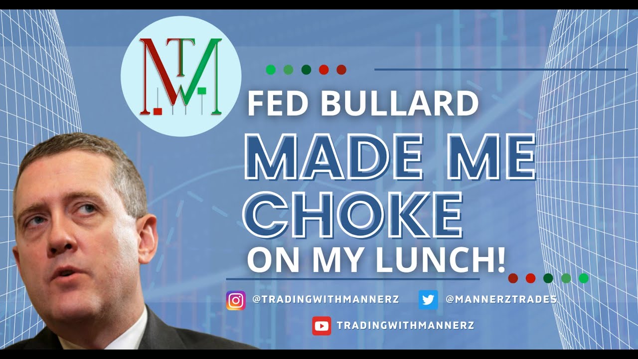 Fed Bullard made me choke on my lunch - YouTube