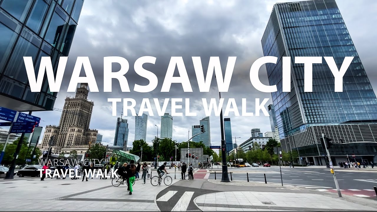 Warsaw City Poland - Walking Tour 4K 60fps City Walk - Warsaw Walking ...